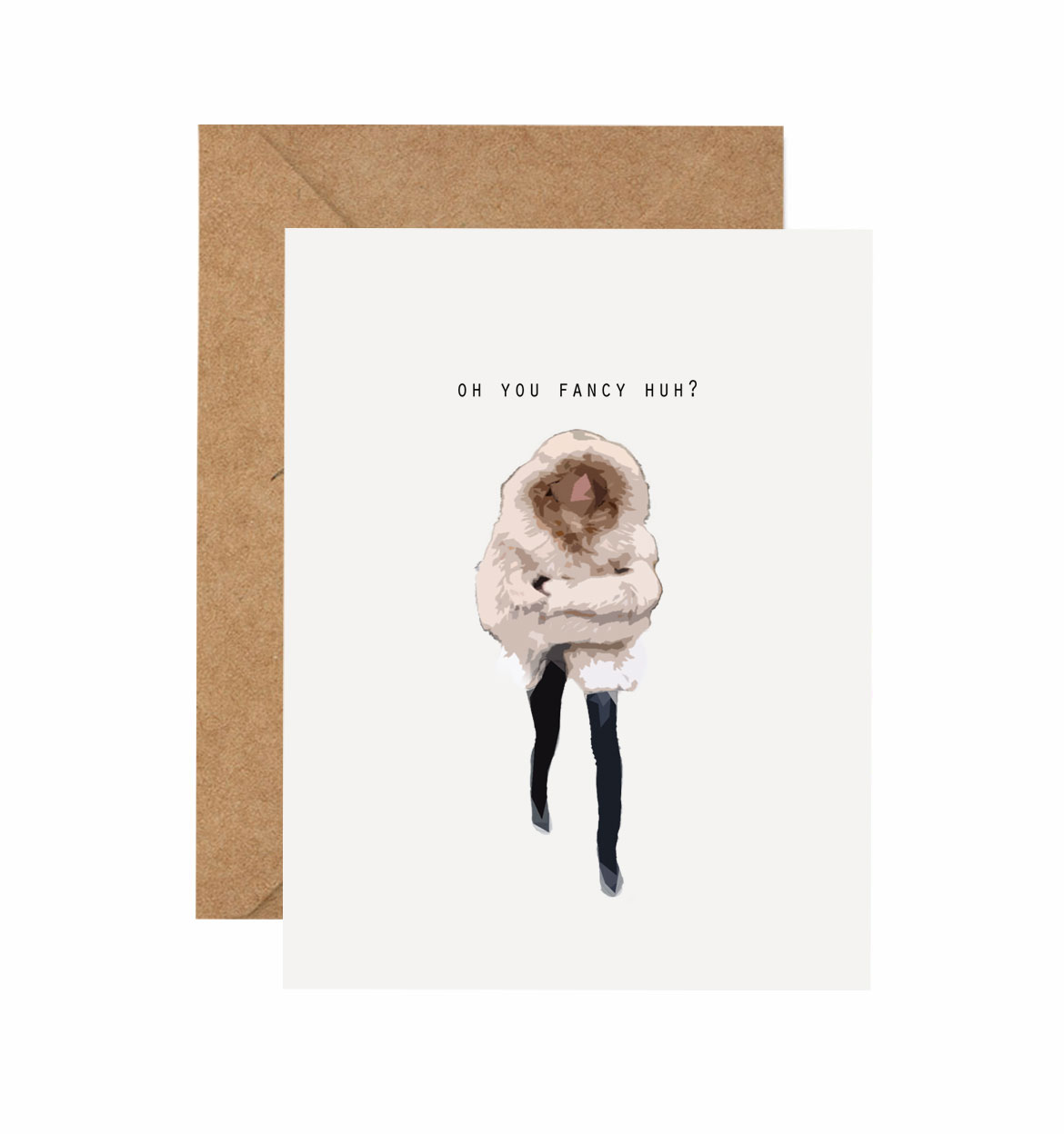 Oh You Fancy Huh? - TelaModaPrints